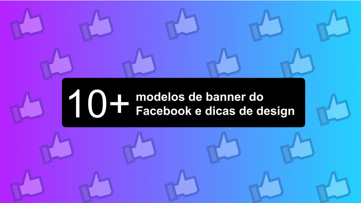 Mais de 10 modelos de banner do Facebook e dicas de design
